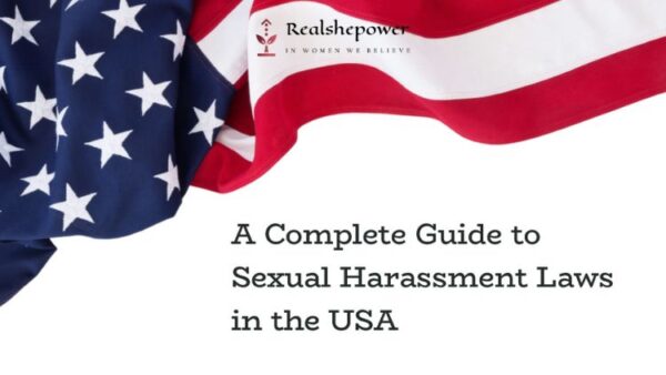 Know Your Rights: A Complete Guide To Sexual Harassment Laws In The USA