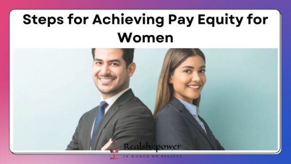 Beyond Lip Service: Concrete Steps To Achieving Pay Equity For Women