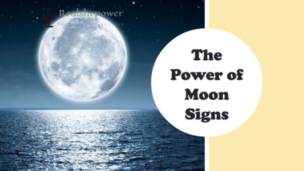 The Power Of Moon Signs: Discovering Your Emotional Landscape