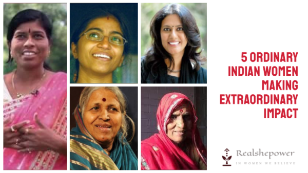 Stories Of Ordinary Indian Women Making Extraordinary Impact In Their ...