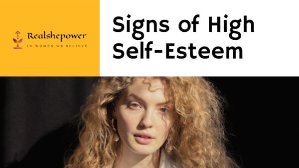 11 Telltale Signs Of High Self-Esteem | RealShePower