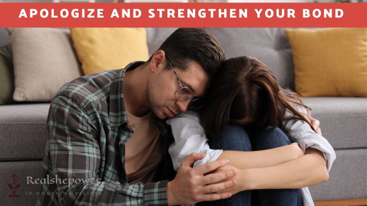 10 Steps To Master The Art Of Apology For Stronger Relationships