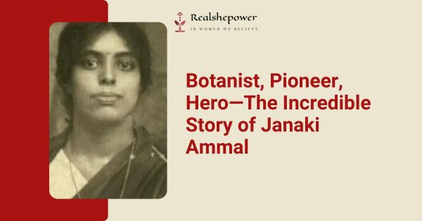 Janaki Ammal: India's Trailblazing Botanist